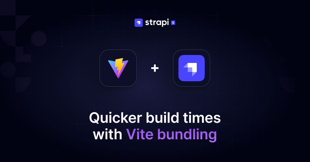Strapi on LinkedIn: ⚡️ Strapi 5 now supports Vite bundling for quicker ... Strapi on LinkedIn: ⚡️ Strapi 5 now supports Vite bundling for quicker ...