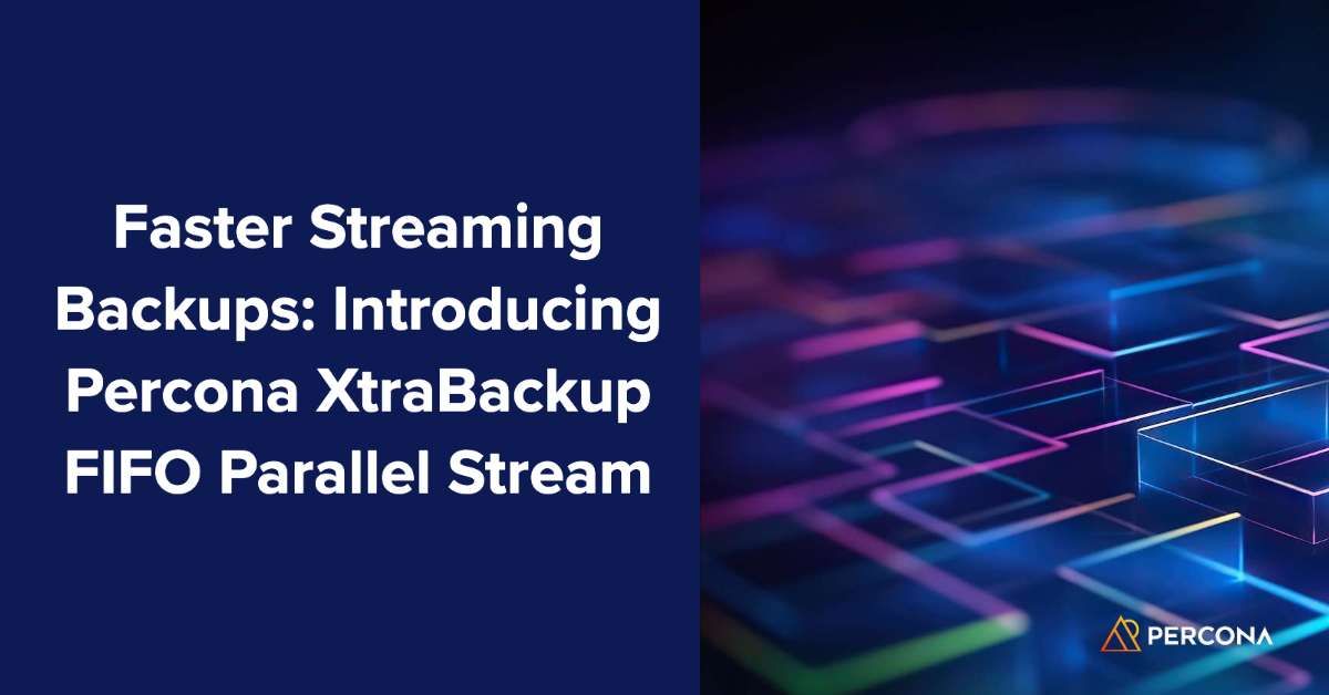 Percona on LinkedIn: Faster Streaming Backups - Introducing Percona ... Percona on LinkedIn: Faster Streaming Backups - Introducing Percona ...