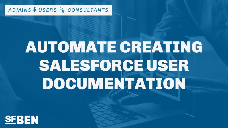 Mark Adcock on LinkedIn: Automate Creating Salesforce User Documentation Mark Adcock on LinkedIn: Automate Creating Salesforce User Documentation