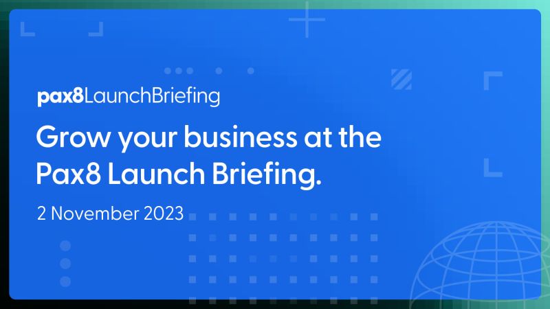 Pax8 on LinkedIn: Pax8 Launch Briefing Pax8 on LinkedIn: Pax8 Launch Briefing