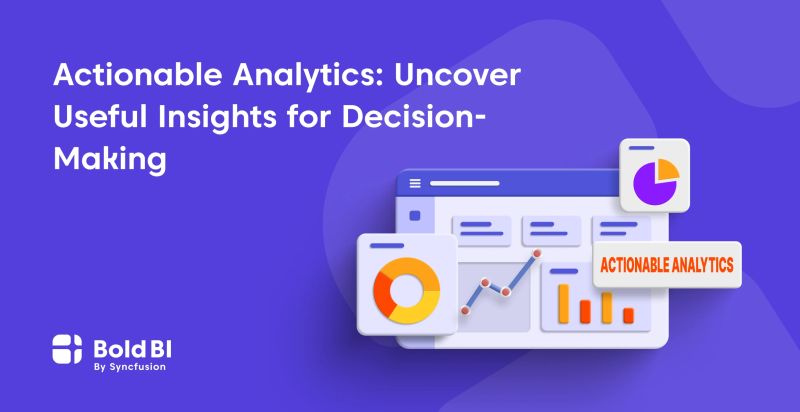 Bold BI on LinkedIn: Actionable Analytics: Uncover Useful Insights for ... Bold BI on LinkedIn: Actionable Analytics: Uncover Useful Insights for ...