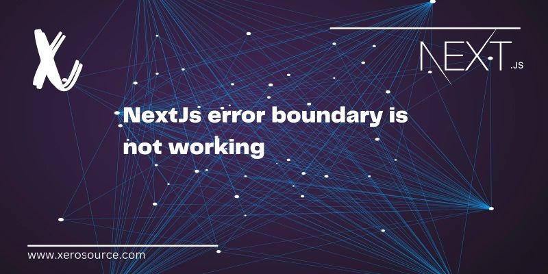 Sunil Kumar on LinkedIn: NextJs error boundary is not working - XeroSource Sunil Kumar on LinkedIn: NextJs error boundary is not working - XeroSource