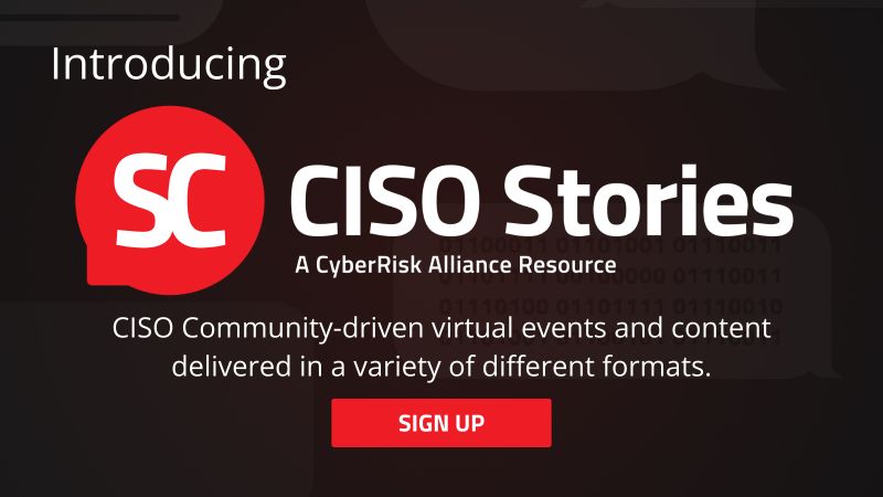 CISO Stories: A new podcast series by CyberRisk Alliance | SC Media ... CISO Stories: A new podcast series by CyberRisk Alliance | SC Media ...