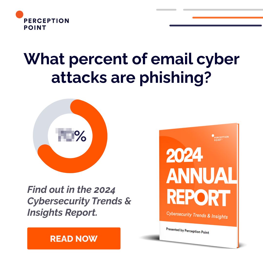 Perception Point on LinkedIn: 2024 Annual Report: Cybersecurity Trends ... Perception Point on LinkedIn: 2024 Annual Report: Cybersecurity Trends ...