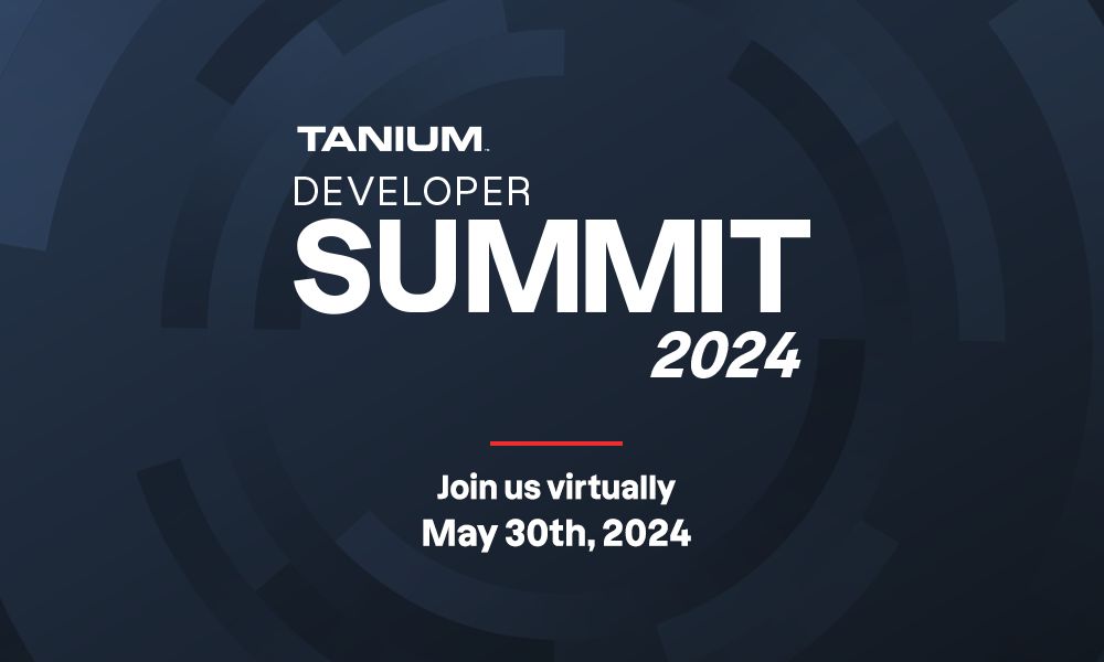 Tanium on LinkedIn: Tanium Developer Summit 2024 Tanium on LinkedIn: Tanium Developer Summit 2024