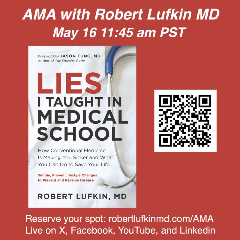 Robert Lufkin MD on LinkedIn: AMA with Robert Lufkin MD May 16 11:45 am ... Robert Lufkin MD on LinkedIn: AMA with Robert Lufkin MD May 16 11:45 am ...