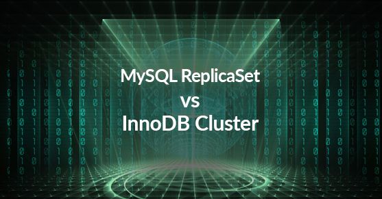 Virtual-DBA on LinkedIn: MySQL ReplicaSet vs InnoDB Cluster | Virtual-DBA Virtual-DBA on LinkedIn: MySQL ReplicaSet vs InnoDB Cluster | Virtual-DBA