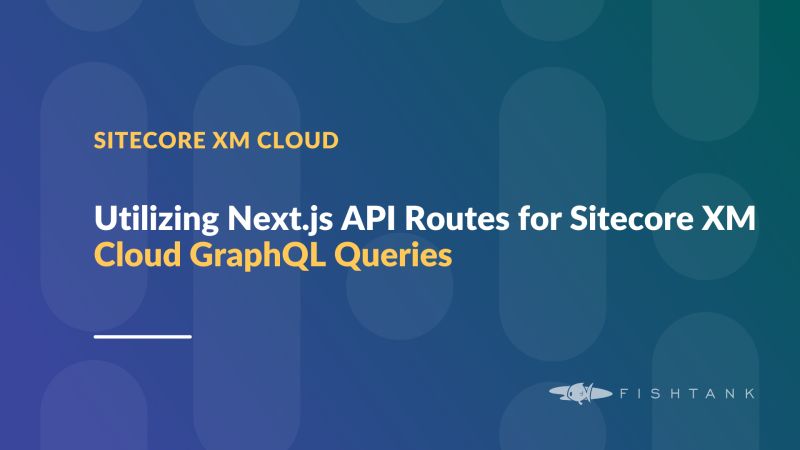 Fishtank Consulting on LinkedIn: #sitecore #nextjs #graphql Fishtank Consulting on LinkedIn: #sitecore #nextjs #graphql