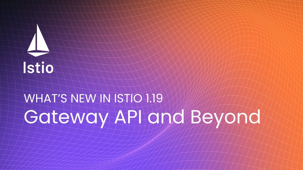 John Rzeszotarski on LinkedIn: What's New in Istio 1.19: Gateway API ... John Rzeszotarski on LinkedIn: What's New in Istio 1.19: Gateway API ...