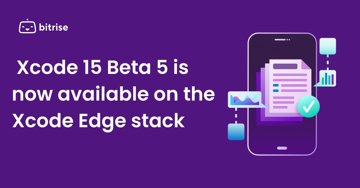 Bitrise on LinkedIn: Xcode 15 Beta 5 now available Bitrise on LinkedIn: Xcode 15 Beta 5 now available