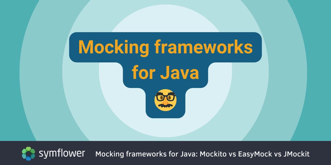 Symflower on LinkedIn: Mocking frameworks for Java: Mockito vs EasyMock ... Symflower on LinkedIn: Mocking frameworks for Java: Mockito vs EasyMock ...