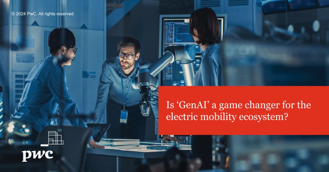 PwC report: Generative AI is driving the future of electric mobility. # ... PwC report: Generative AI is driving the future of electric mobility. # ...
