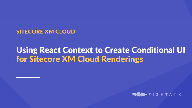 Fishtank Consulting on LinkedIn: #xmcloud #sitecore #react Fishtank Consulting on LinkedIn: #xmcloud #sitecore #react