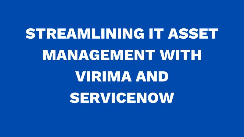 Virima Inc. on LinkedIn: Streamlining IT Asset Management with Virima ... Virima Inc. on LinkedIn: Streamlining IT Asset Management with Virima ...