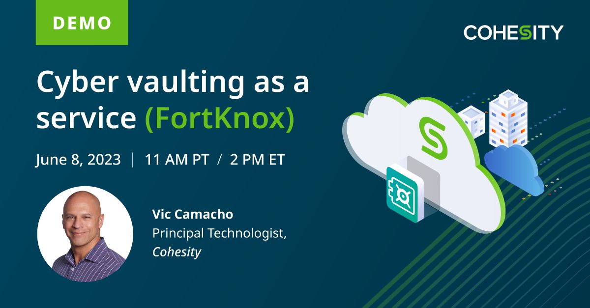Cohesity on LinkedIn: Join Our Cohesity FortKnox Cyber Vaulting as a ... Cohesity on LinkedIn: Join Our Cohesity FortKnox Cyber Vaulting as a ...