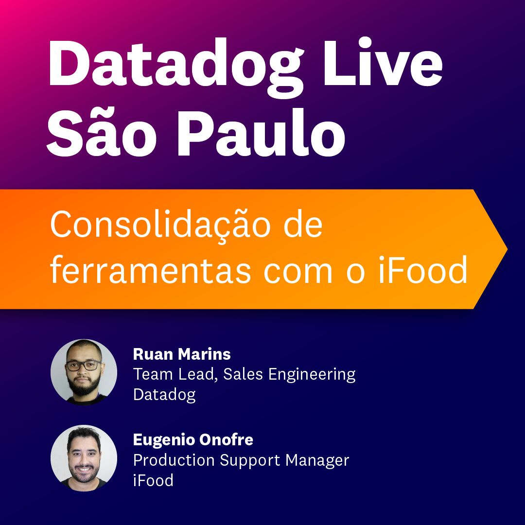 Datadog no LinkedIn: Datadog Live with iFood | Datadog Datadog no LinkedIn: Datadog Live with iFood | Datadog