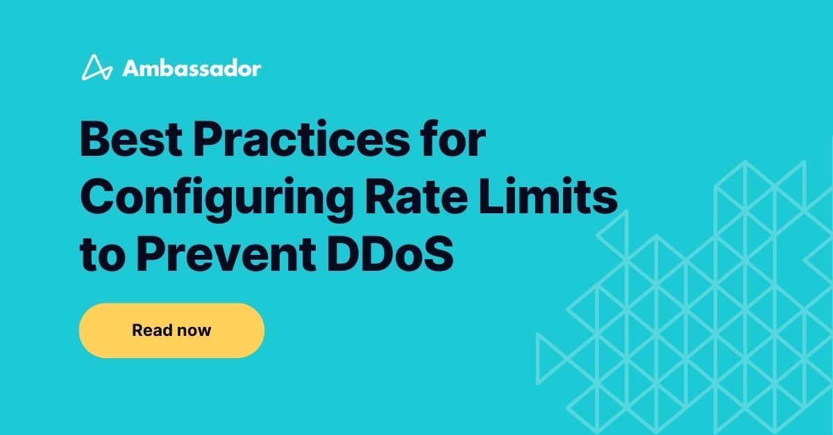 Ambassador on LinkedIn: Rate Limit Configuration Best Practices to ... Ambassador on LinkedIn: Rate Limit Configuration Best Practices to ...
