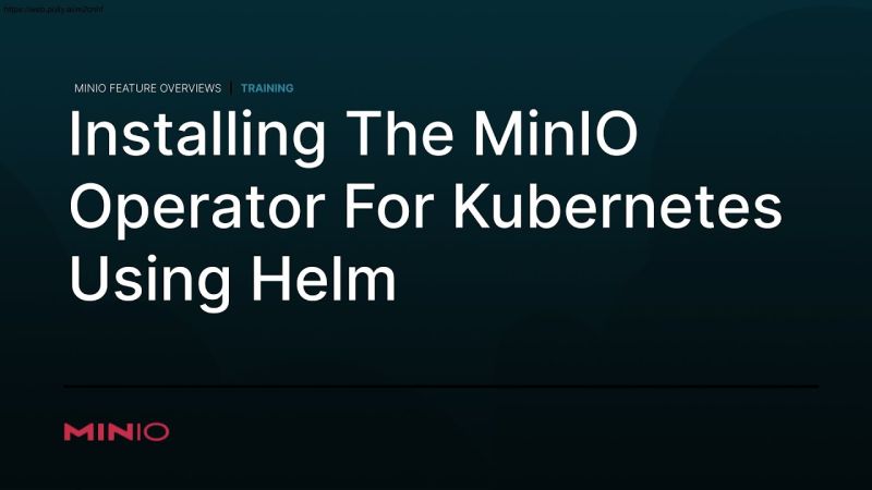 MinIO on LinkedIn: MinIO Operator Lab - Kubernetes with Helm ... MinIO on LinkedIn: MinIO Operator Lab - Kubernetes with Helm ...