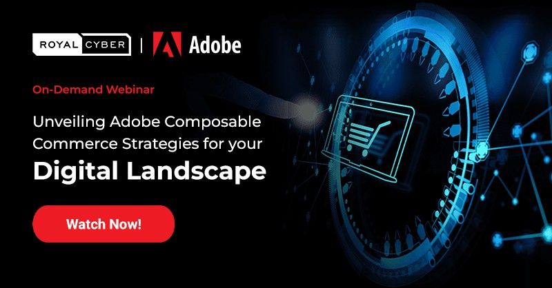 Royal Cyber Inc. on LinkedIn: Unveiling Adobe Composable Commerce ... Royal Cyber Inc. on LinkedIn: Unveiling Adobe Composable Commerce ...