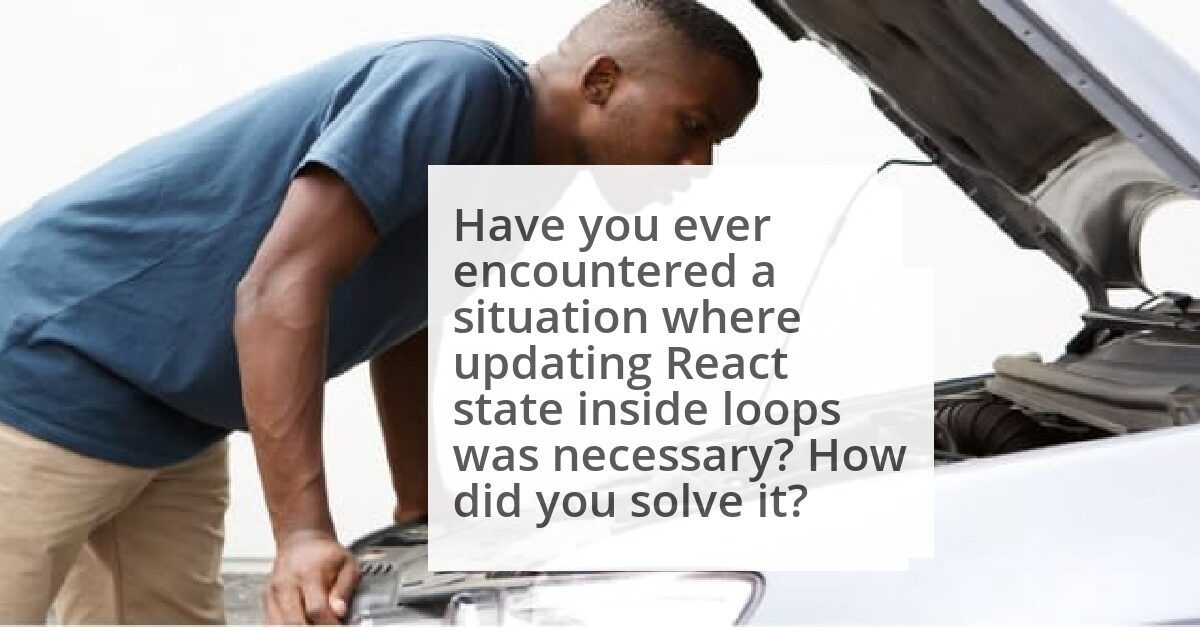 React Jobs on LinkedIn: Updating React State Inside Loops React Jobs on LinkedIn: Updating React State Inside Loops