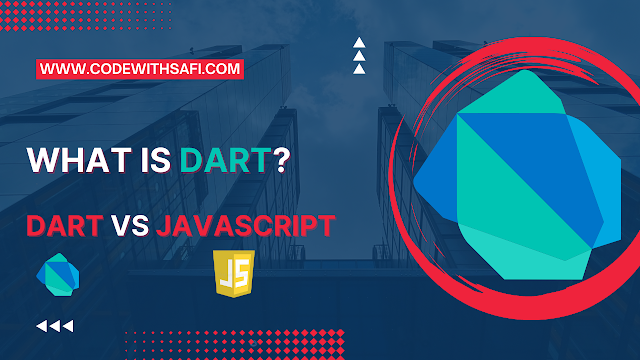 What is Dart Language - Pros and Cons of Dart Vs JavaScript What is Dart Language - Pros and Cons of Dart Vs JavaScript