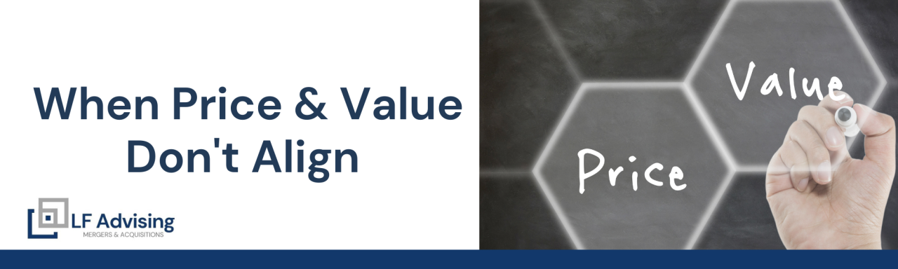 When Price & Value Don't Align When Price & Value Don't Align