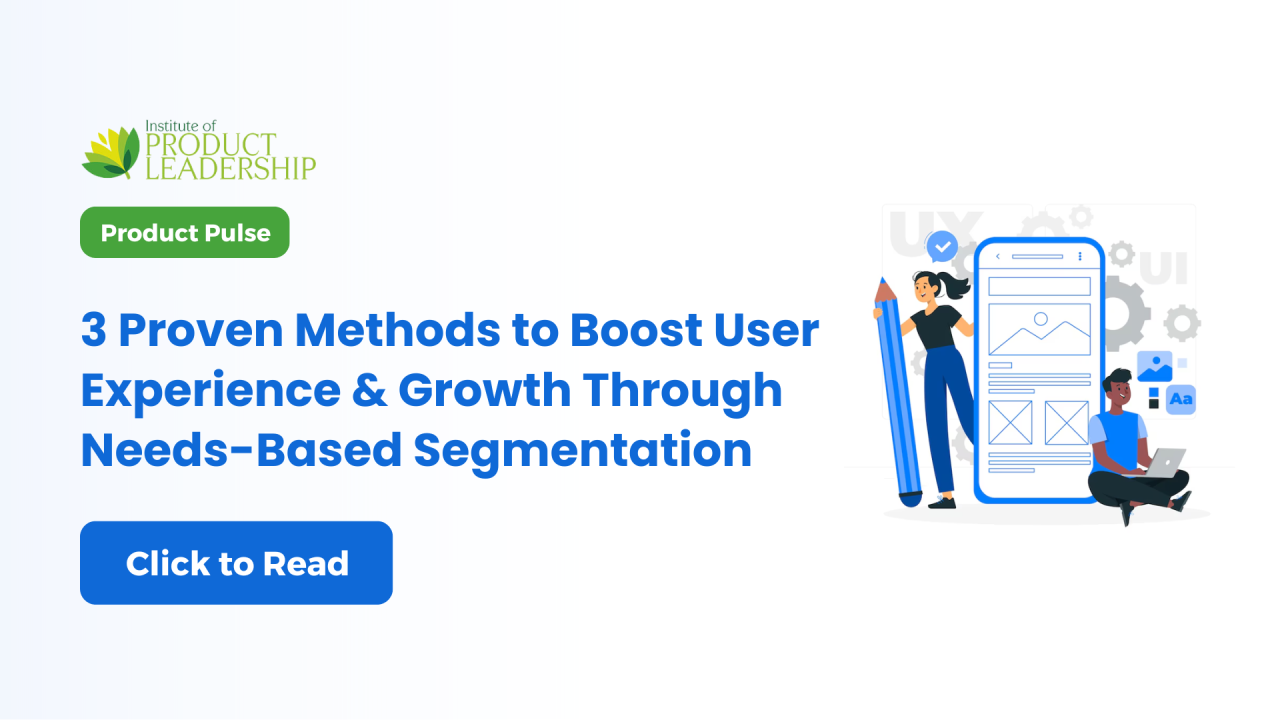 3 Proven Methods to Boost User Experience and Growth Through Needs ... 3 Proven Methods to Boost User Experience and Growth Through Needs ...