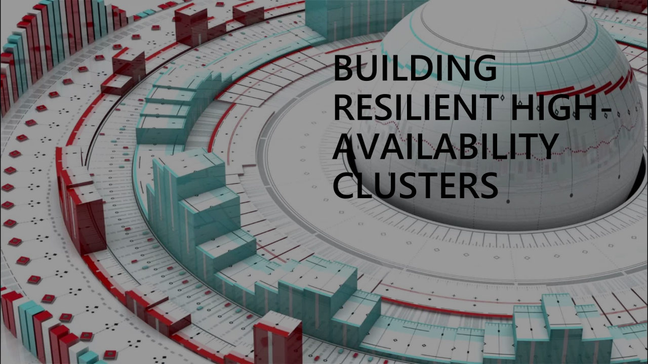 Building Resilient High-Availability Clusters with Red Hat Enterprise Linux Building Resilient High-Availability Clusters with Red Hat Enterprise Linux