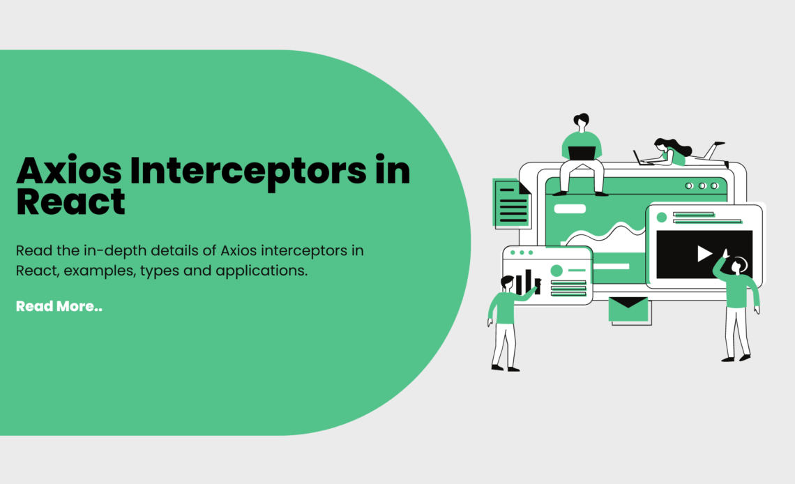 Simplify API Requests and Enhance Responses with Axios Interceptors Simplify API Requests and Enhance Responses with Axios Interceptors