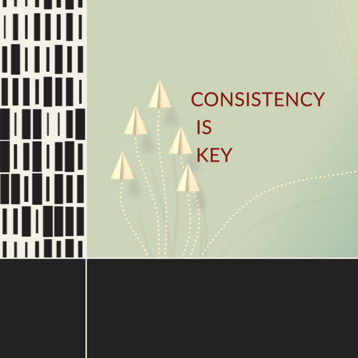 Harnessing Consistency for Personal Growth Harnessing Consistency for Personal Growth