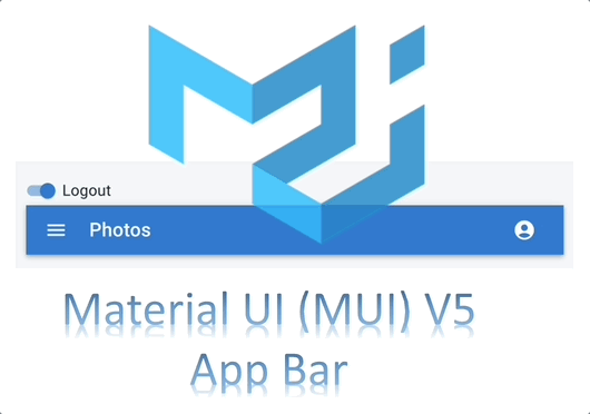 Getting Started with Material-UI v5 AppBar Getting Started with Material-UI v5 AppBar