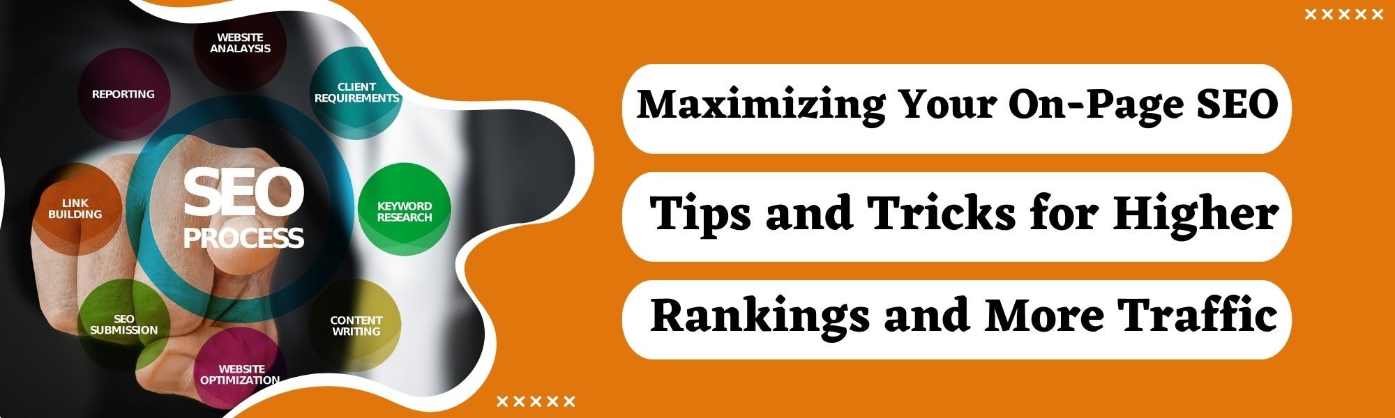 Maximizing Your On-Page SEO: Tips and Tricks for Higher Rankings and ... Maximizing Your On-Page SEO: Tips and Tricks for Higher Rankings and ...