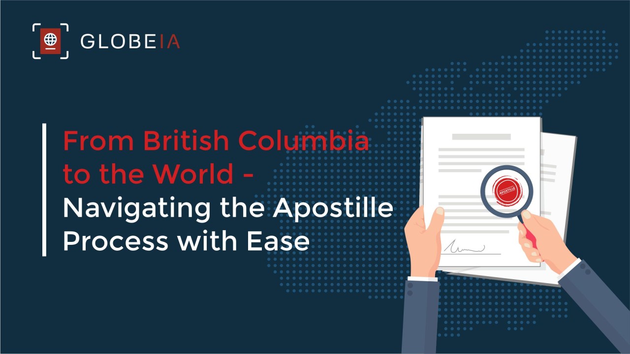 From BC to the World – Navigating the Apostille Process with Ease From BC to the World – Navigating the Apostille Process with Ease