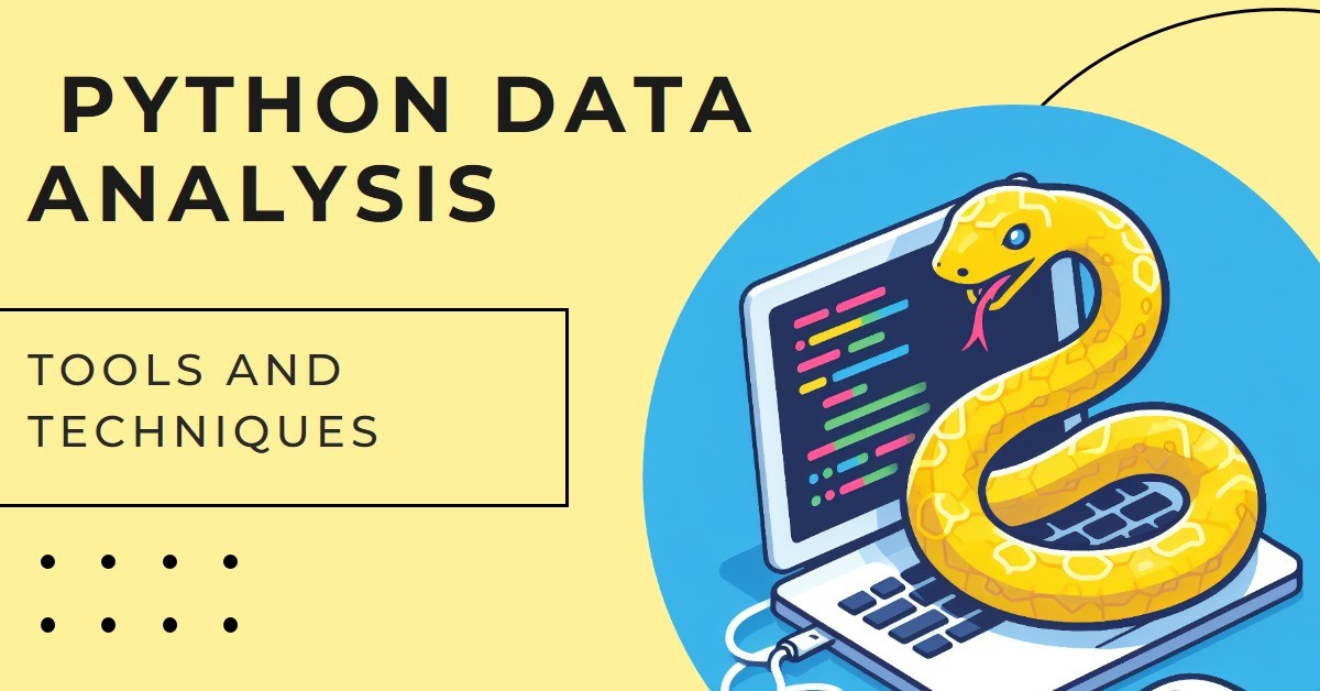 Python Data Analysis Techniques and Tools: An Introduction Python Data Analysis Techniques and Tools: An Introduction