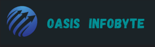 OASIS INFOBYTE DATA SCIENCE INTERNSHIP EXPERIENCE OASIS INFOBYTE DATA SCIENCE INTERNSHIP EXPERIENCE