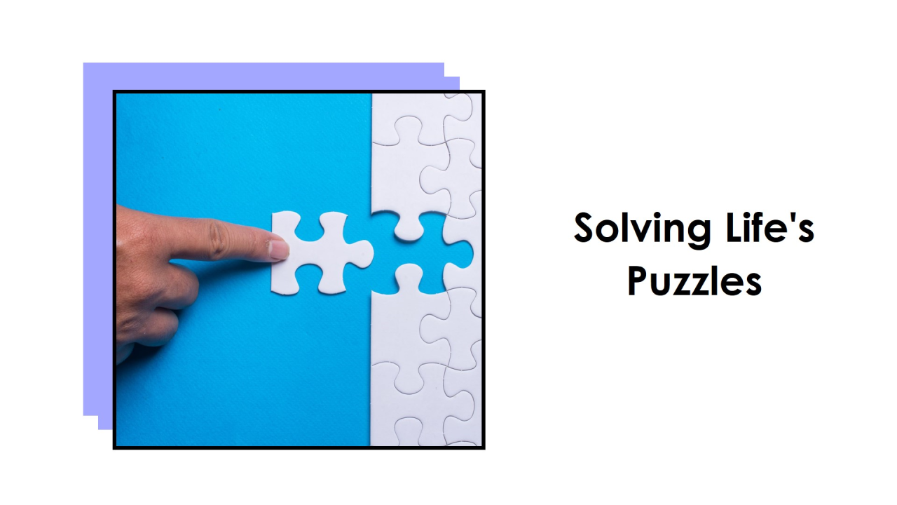 Mastering Life's Puzzle: The Art of Problem-Solving Mastering Life's Puzzle: The Art of Problem-Solving