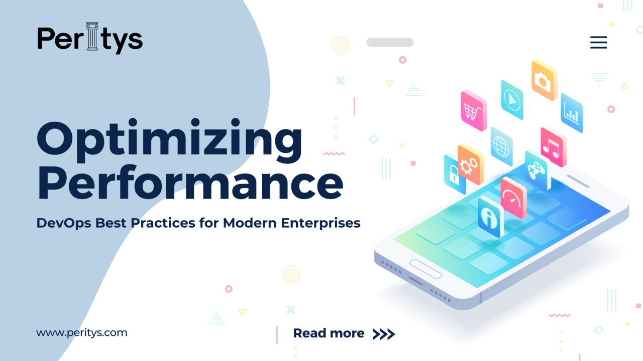 Optimizing Performance: DevOps Best Practices for Modern Enterprises Optimizing Performance: DevOps Best Practices for Modern Enterprises