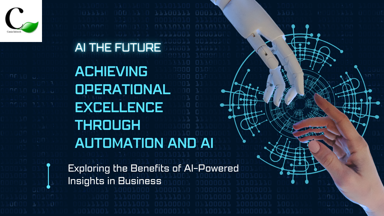 Achieving Operational Excellence through Automation and AI Achieving Operational Excellence through Automation and AI