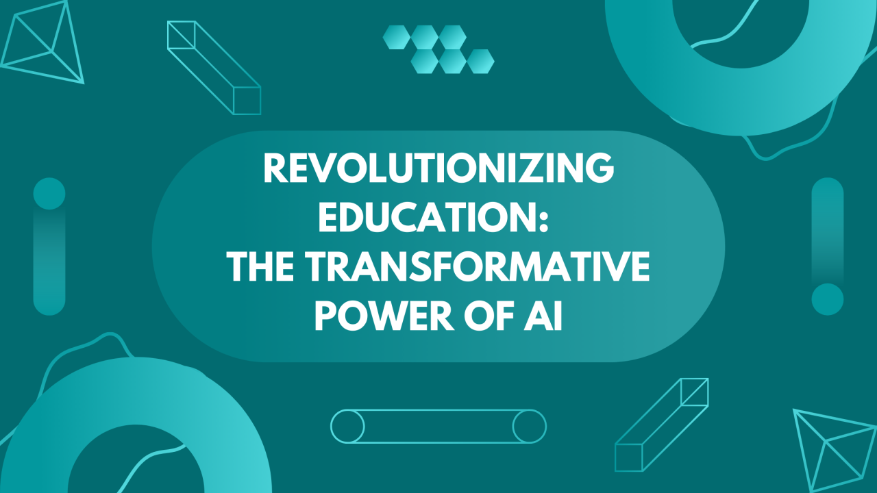 Revolutionizing Education: The Transformative Power of AI Revolutionizing Education: The Transformative Power of AI