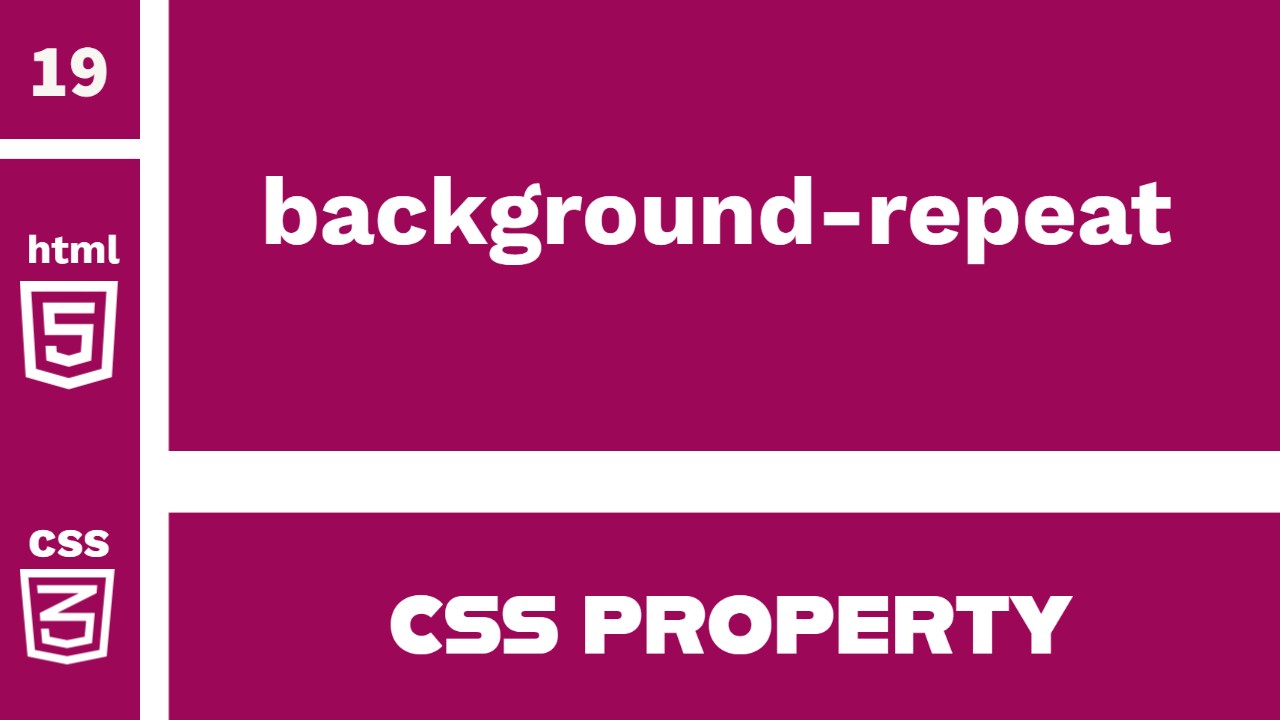 CSS Property : background-repeat explained CSS Property : background-repeat explained