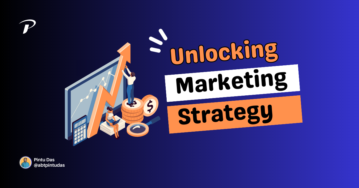 Unlocking Business Growth: Strategies for Successful Marketing Unlocking Business Growth: Strategies for Successful Marketing