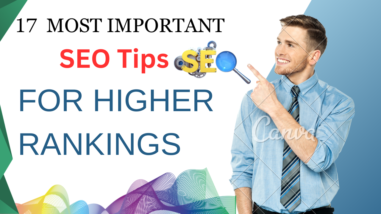 The 17 Most Important SEO Tips for Higher Rankings The 17 Most Important SEO Tips for Higher Rankings