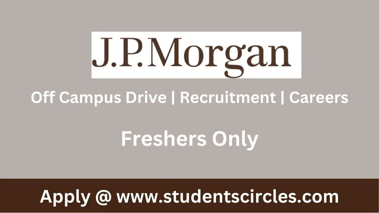 JPMorgan Chase Careers 2023 | Fresher | Direct Link JPMorgan Chase Careers 2023 | Fresher | Direct Link