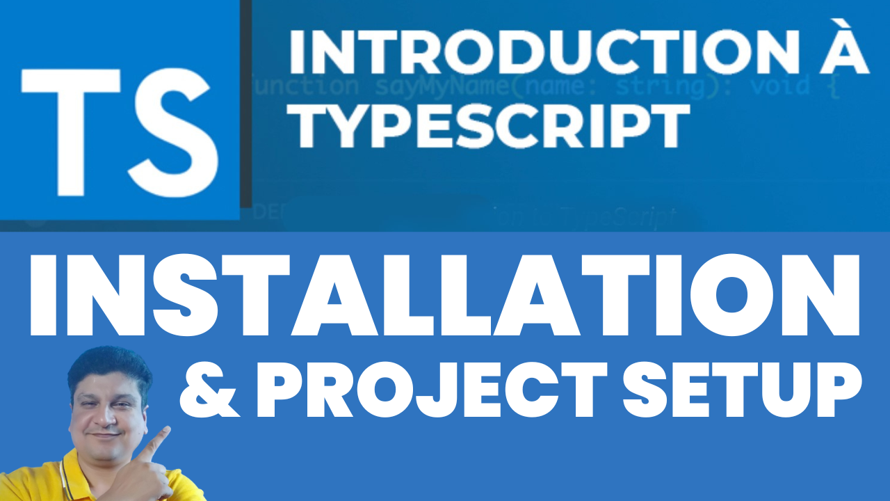 TypeScript Introduction, Installation & Project Setup for JavaScript ... TypeScript Introduction, Installation & Project Setup for JavaScript ...