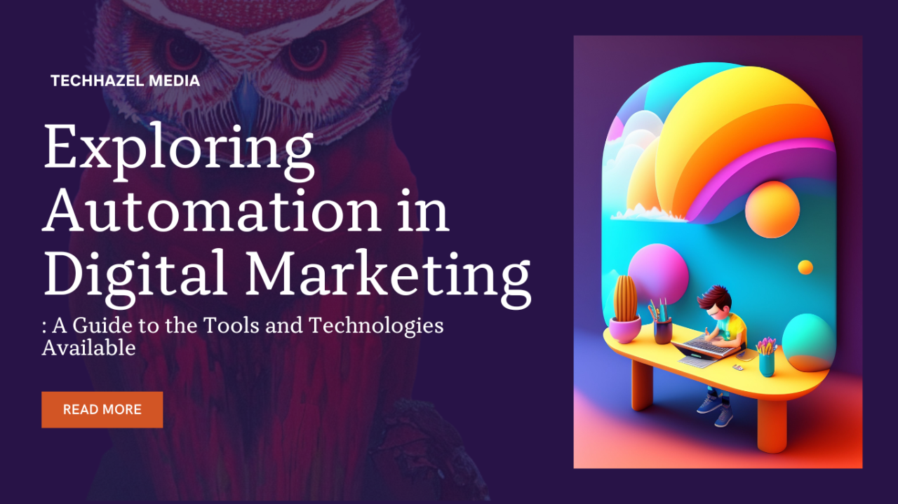 Exploring Automation in Digital Marketing: A Guide to the Tools and ... Exploring Automation in Digital Marketing: A Guide to the Tools and ...