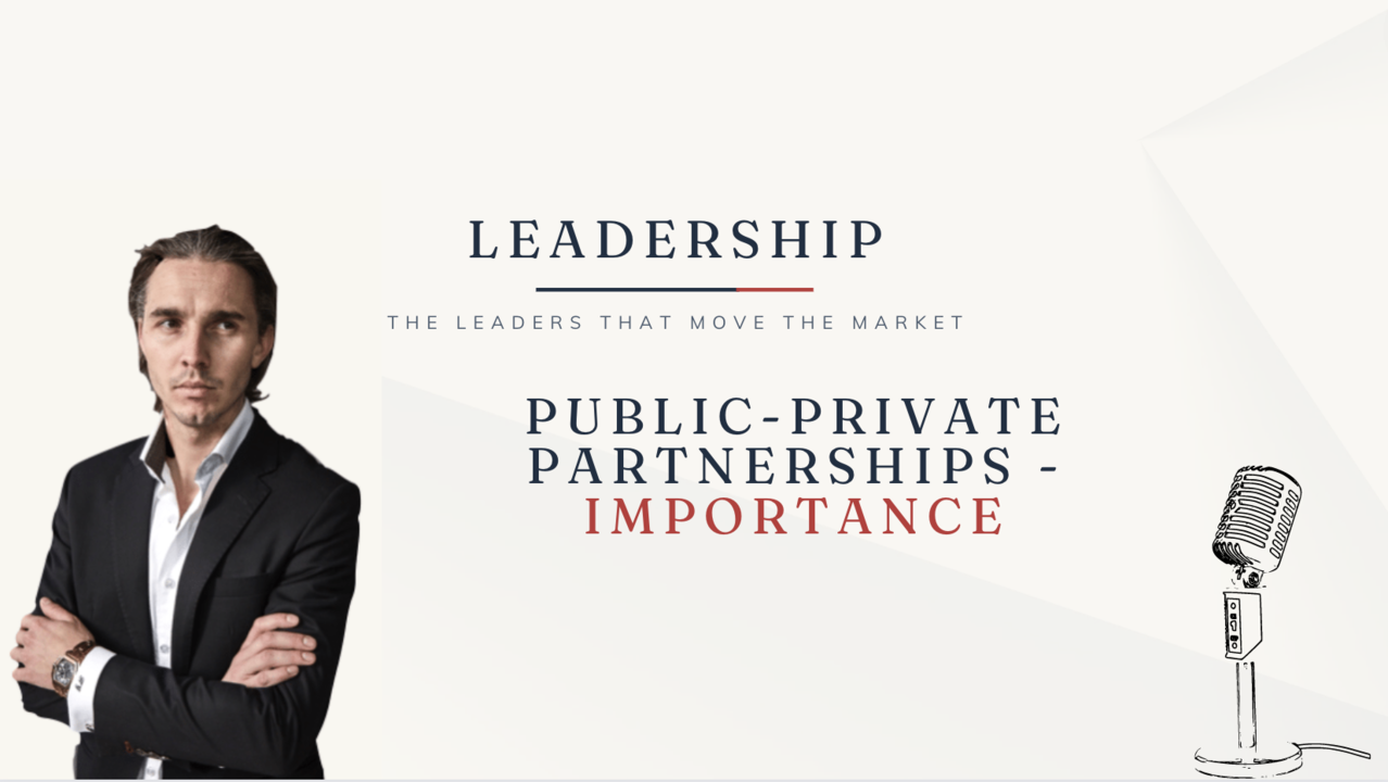 Public-Private Partnerships - Importance Public-Private Partnerships - Importance