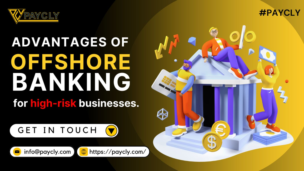 Advantages of offshore banking for high-risk businesses. Advantages of offshore banking for high-risk businesses.
