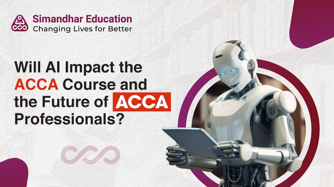 Will AI impact the ACCA course and the future of ACCA professionals? Will AI impact the ACCA course and the future of ACCA professionals?