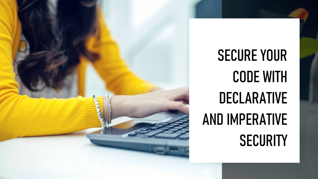 Secure Coding Practices: Understanding Declarative and Imperative ... Secure Coding Practices: Understanding Declarative and Imperative ...