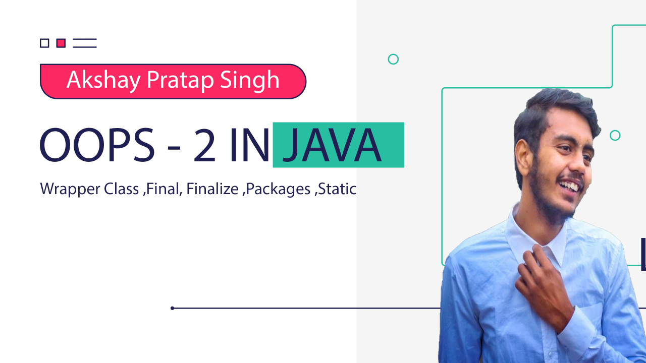 OOPS IN JAVA PART 2 OOPS IN JAVA PART 2